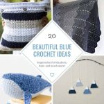 20 Beautiful Blue Crochet Patterns - Easy Crochet Patterns